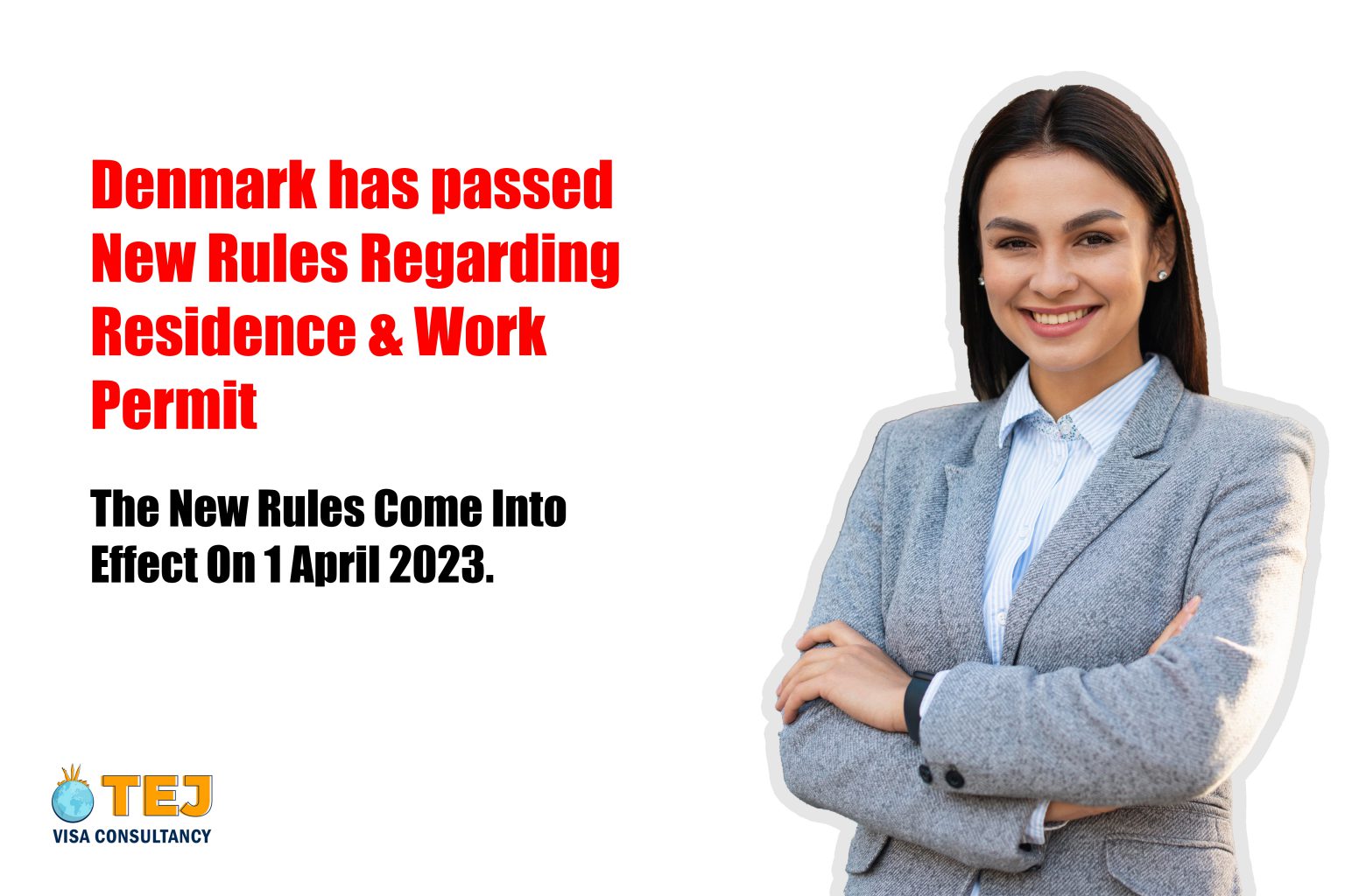 New Rules Regarding Residence & Work Permit in Denmark – Tej Visa ...